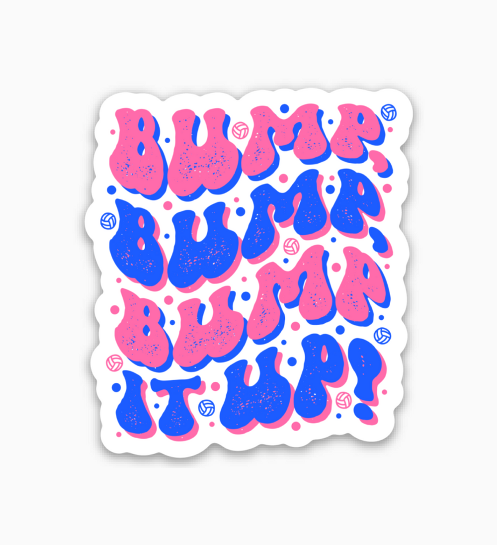 Bump, Bump, Bump It Up! Volleyball Sticker | Volleyballa