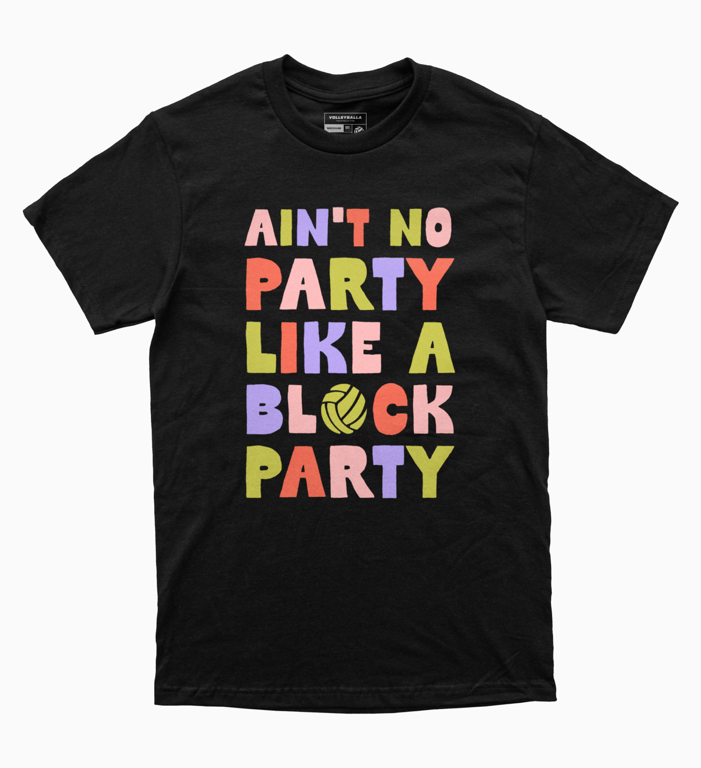 Ain't No Party Like a Block Party | Volleyball T-Shirt | Volleyballa